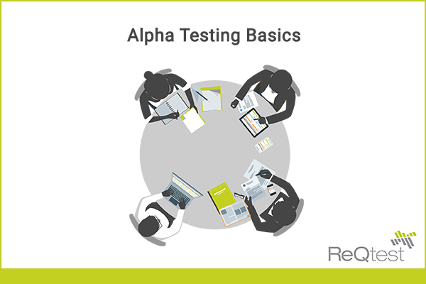 Alpha Testing Basics, Its Phases and Advantages | ReQtest